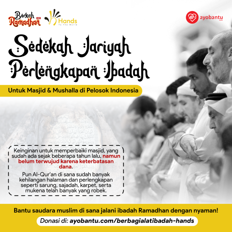 Amal Jariyah Perlengkapan Ibadah Untuk Masjid dan Mushalla di Pelosok ...
