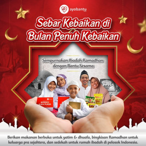 Berkah Ramadhan: Bersama Bantu Kejar Kebaikan di Bulan Penuh Berkah
